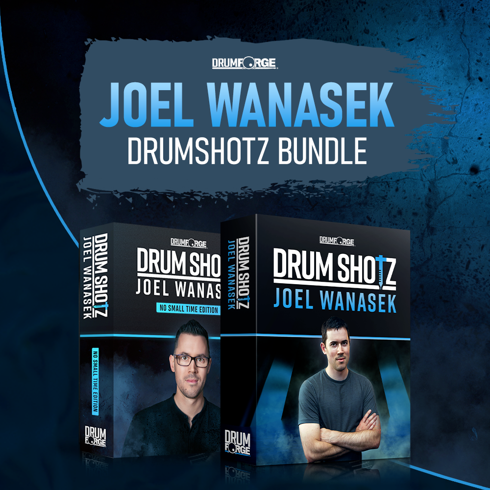 Joel Wanasek Drumshotz Bundle - Drumforge